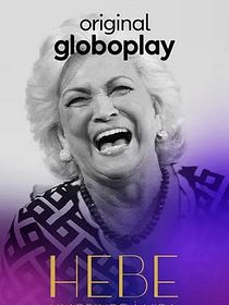 Hebe, Um Brinde à Vida 1ª temporada - AdoroCinema