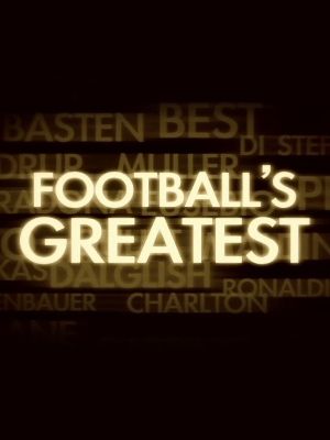 Football's Greatest - Série 2010 - AdoroCinema