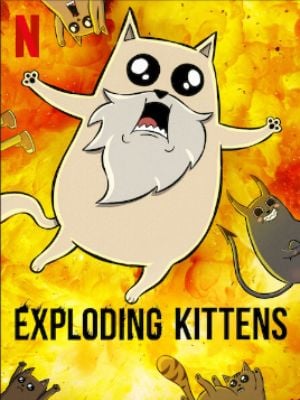 Exploding Kittens - Série 2024 - AdoroCinema