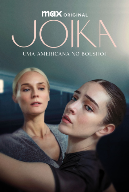 Joika: Uma Americana no Bolshoi - Filme 2024 - AdoroCinema
