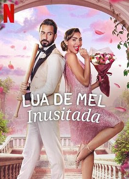 Lua de Mel Inusitada - Filme 2024 - AdoroCinema
