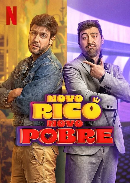 Novo Rico, Novo Pobre - Série 2025 - AdoroCinema