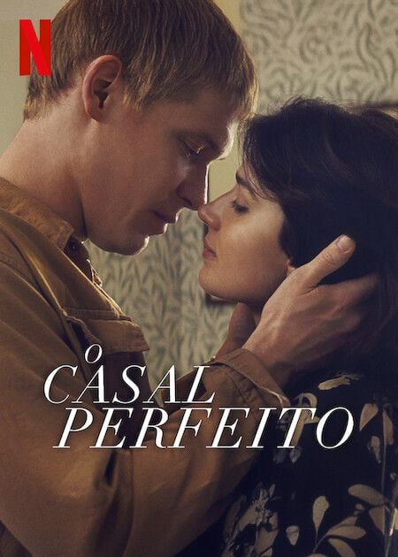 O Casal Perfeito - Série 2024 - AdoroCinema