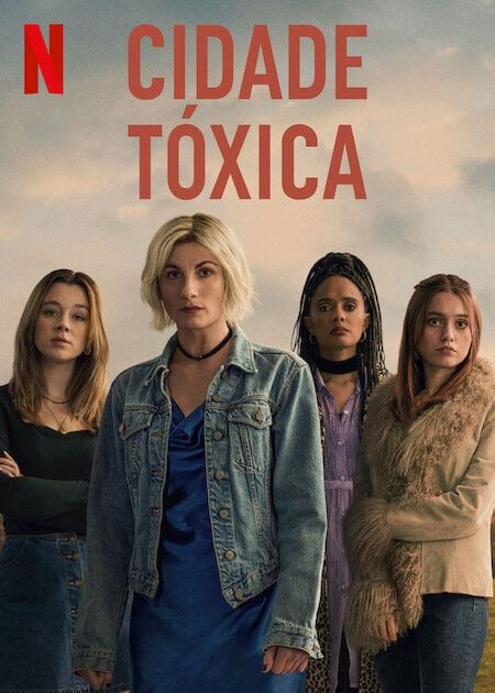 Cidade Tóxica - Série 2025 - AdoroCinema