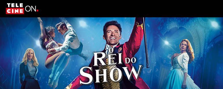 O Rei do Show chega ao Telecine On Demand - Notícias de cinema ...