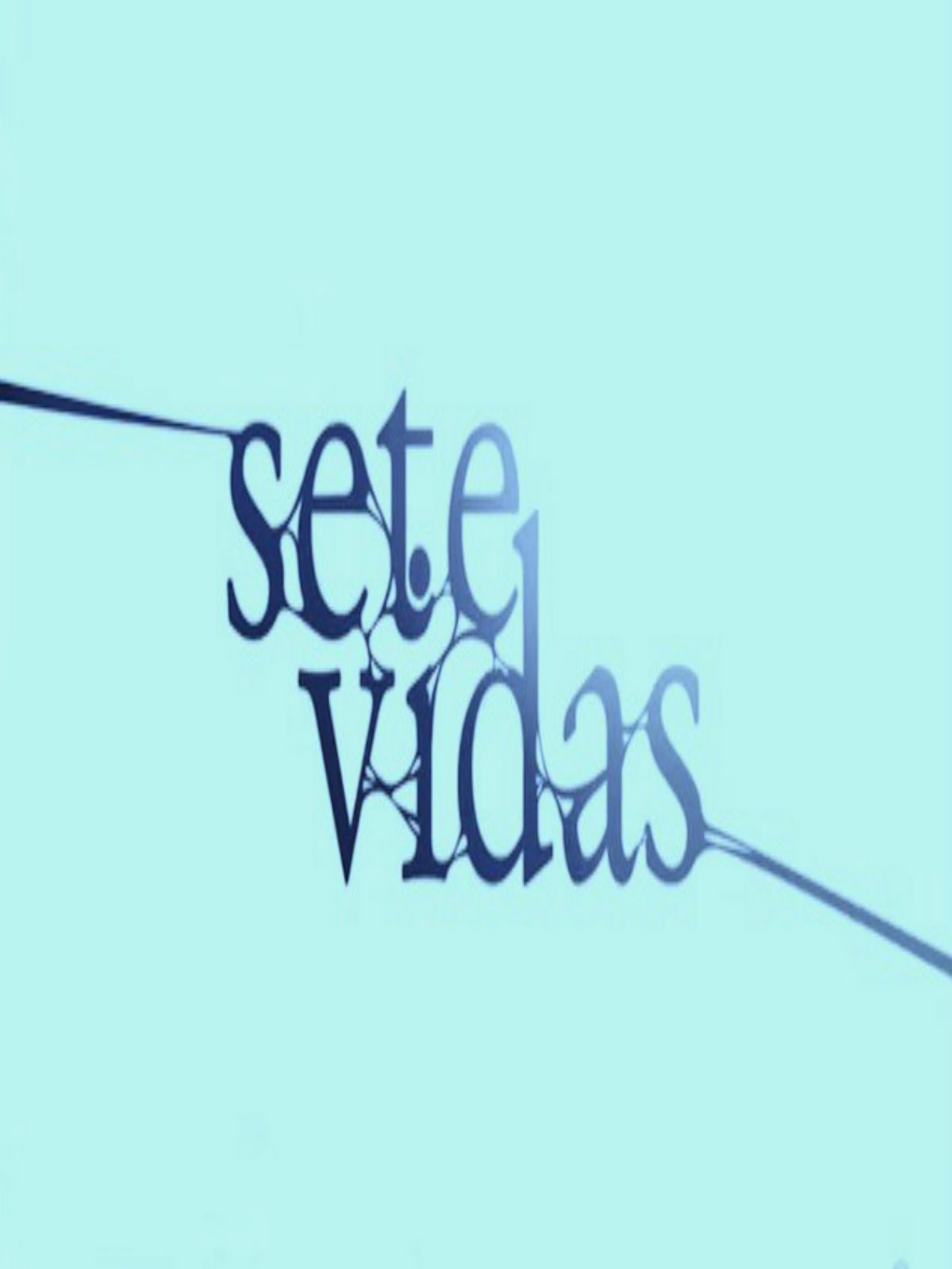 Sete Vidas: Notícias - AdoroCinema