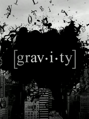Gravity - Série 2010 - AdoroCinema