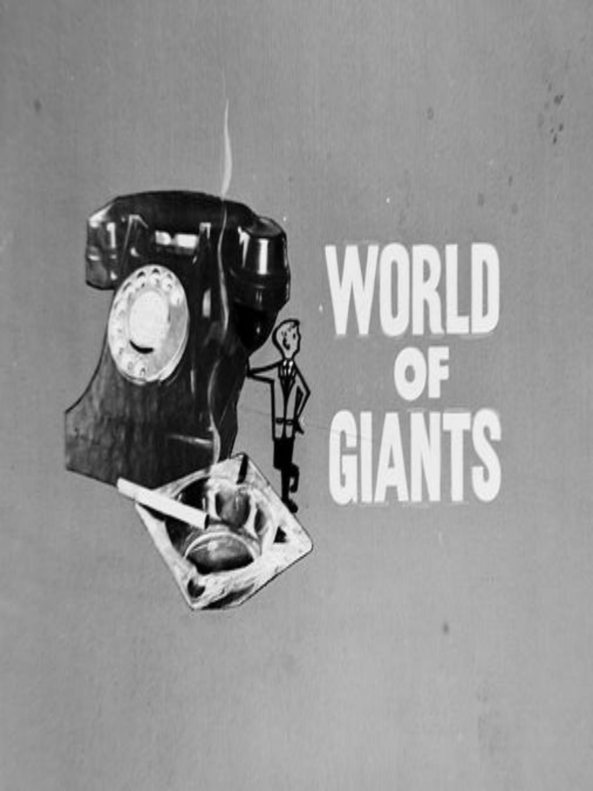 World of Giants - Série 1959 - AdoroCinema