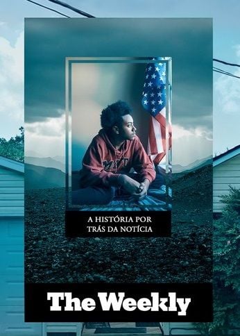 The Weekly - A História Por Trás da Notícia - Série 2019 - AdoroCinema