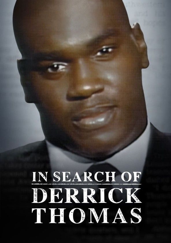 In Search of Derrick Thomas - Filme 2015 - AdoroCinema