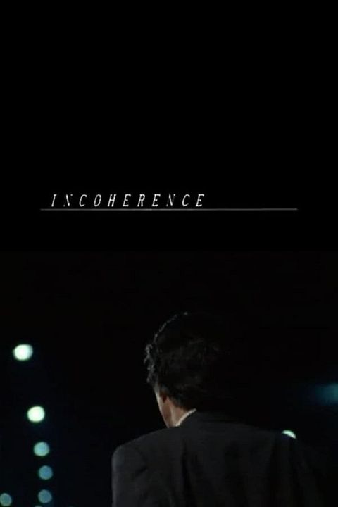 Foto de Incoherence - Foto 1 de 1 - AdoroCinema